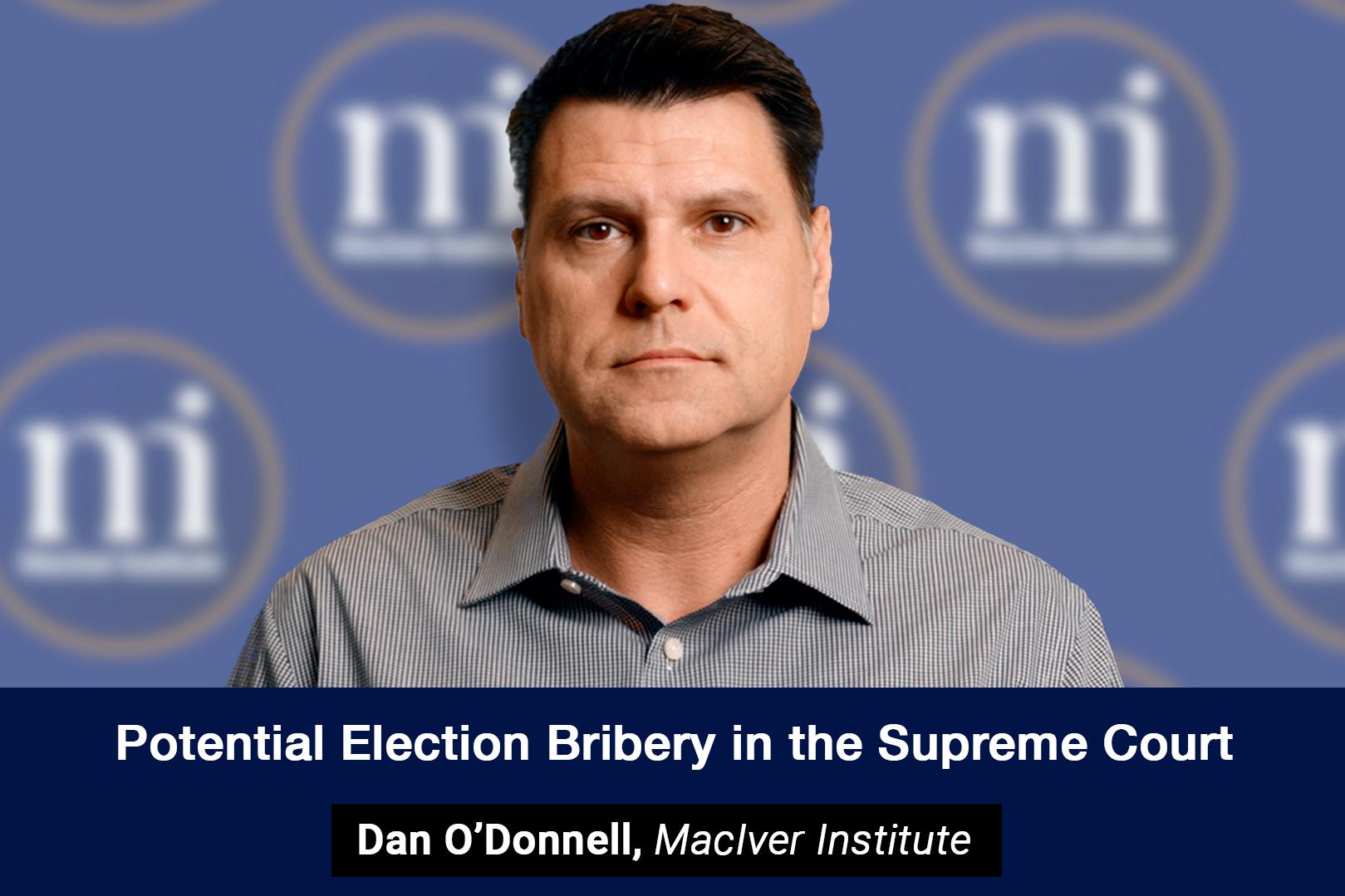 Potential Election Bribery in the Supreme Court | Video | MacIver